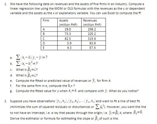 Solved 1. We have the following data on revenues and the | Chegg.com