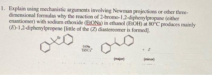 Solved 1. Explain using mechanistic arguments involving | Chegg.com