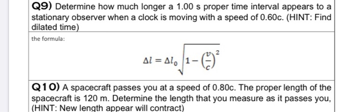 Solved Q9) Determine how much longer a 1.00 s proper time | Chegg.com