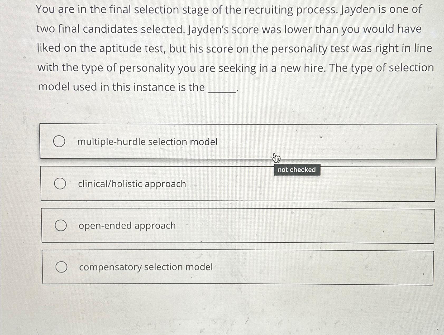 Solved You are in the final selection stage of the | Chegg.com