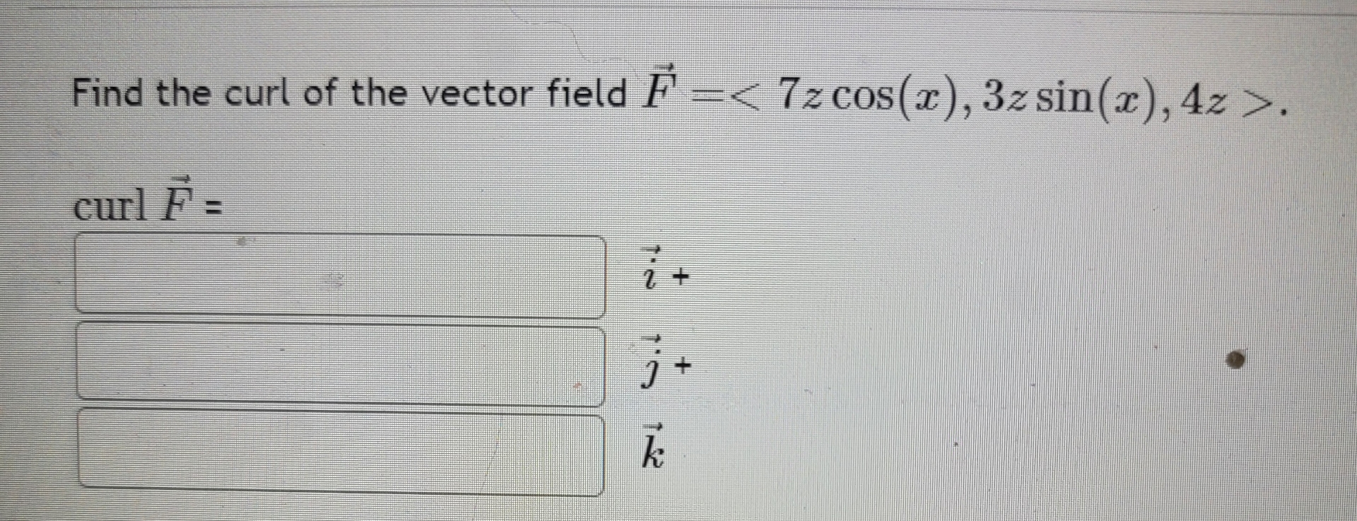 Solved Find the curl of the vector field | Chegg.com