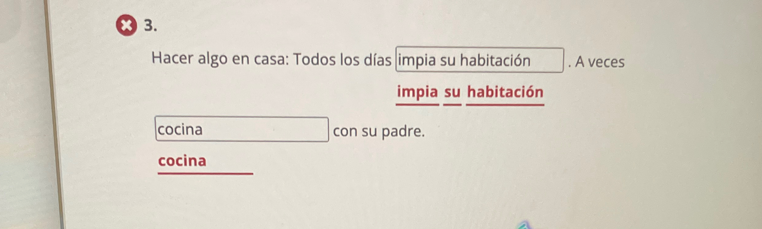 Hacer algo en casa: Todos los días ﻿A vecesimpia su | Chegg.com