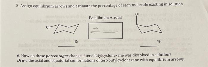 Solved 5. Assign equilibrium arrows and estimate the | Chegg.com