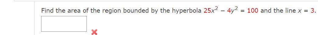 Solved Find the area of the region bounded by the hyperbola | Chegg.com