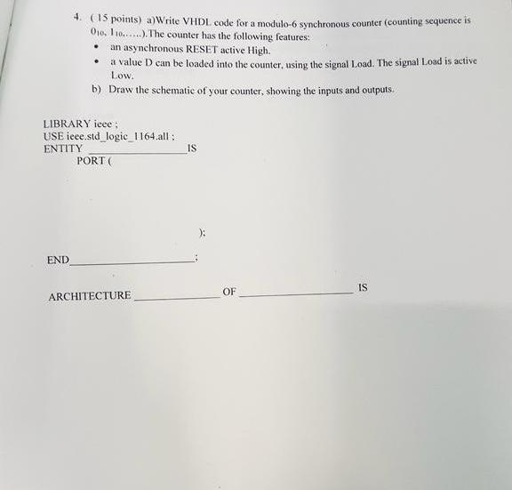 Solved 4. (15 points) a)Write VHDL code for a modulo-6 | Chegg.com