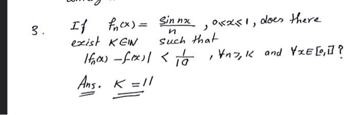 Solved 3. ) и exist KEIN It focx) = sinna OKREI, does there | Chegg.com