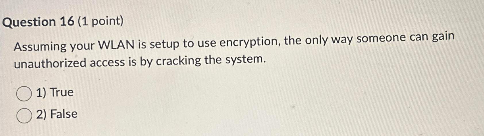 Solved Question 16 (1 ﻿point)Assuming your WLAN is setup to | Chegg.com
