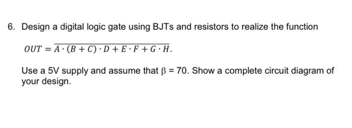 Solved Design a digital logic gate using BJTs and resistors | Chegg.com