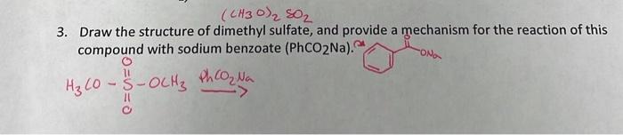 3. Draw the structure of dimethyl sulfate, and | Chegg.com