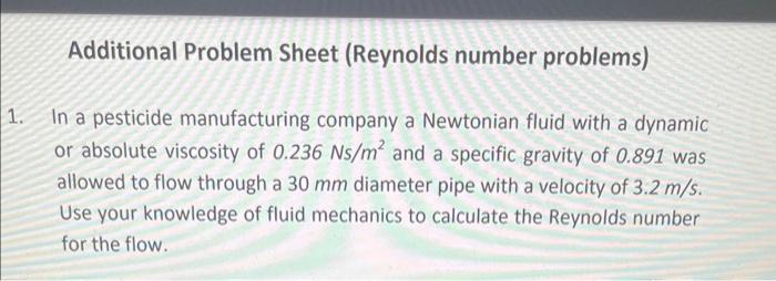 Solved Additional Problem Sheet (Reynolds number problems) | Chegg.com