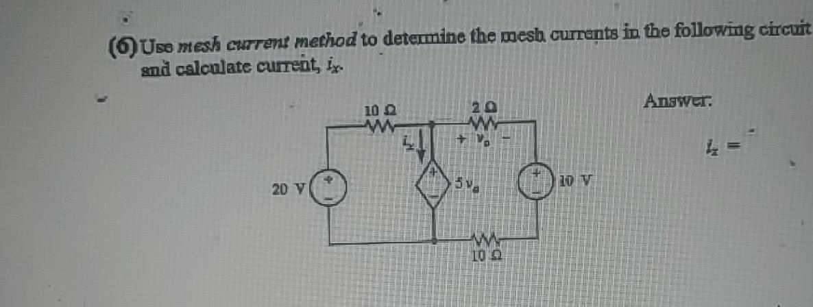 Solved (Use mesh current method to determine the mesh | Chegg.com