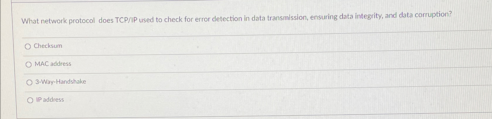 Solved What network protocol does TCP/IP used to check for | Chegg.com