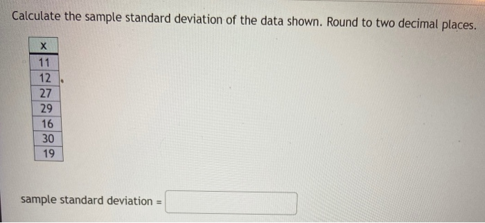 Solved Calculate the sample standard deviation of the data | Chegg.com
