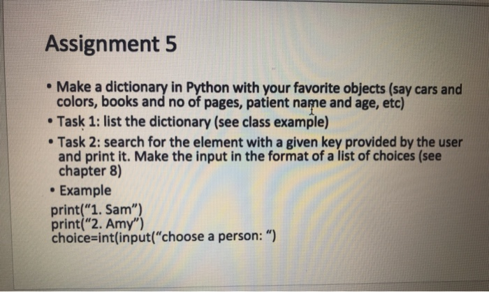 Solved Assignment 5 • Make a dictionary in Python with your | Chegg.com