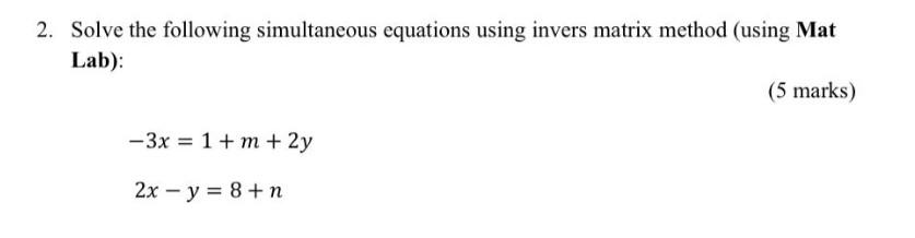 Solved 2. Solve the following simultaneous equations using | Chegg.com