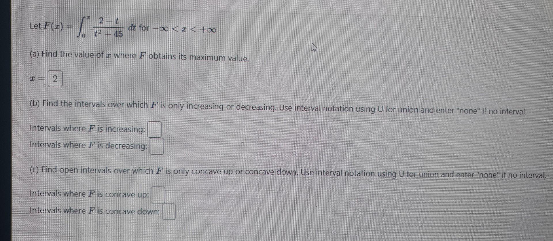 Solved Let F(x)=∫0xt2+452−tdt for −∞ | Chegg.com