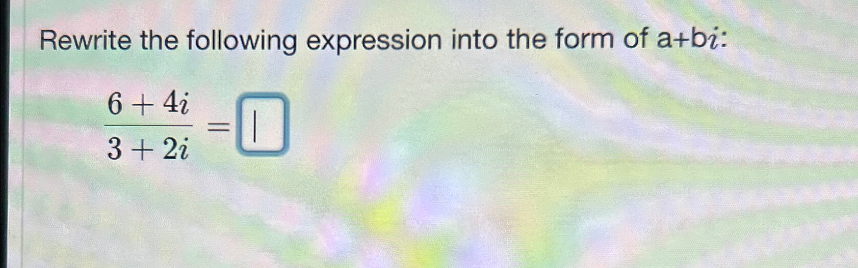 Solved Rewrite the following expression into the form of | Chegg.com