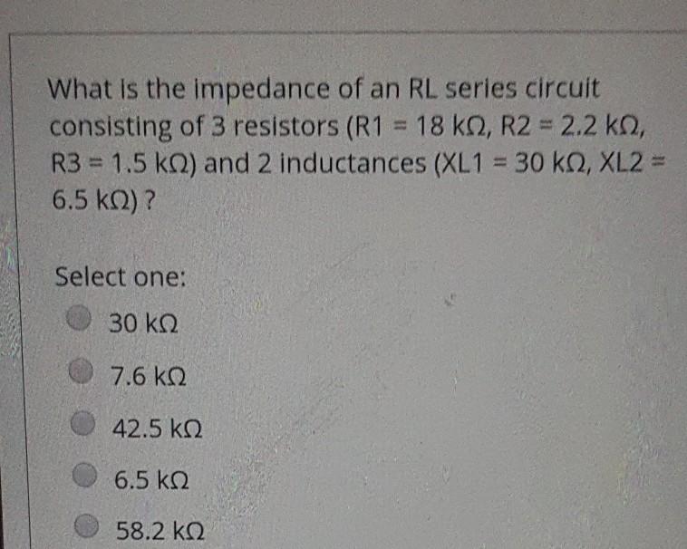 Solved What is the impedance of an RL series circuit | Chegg.com