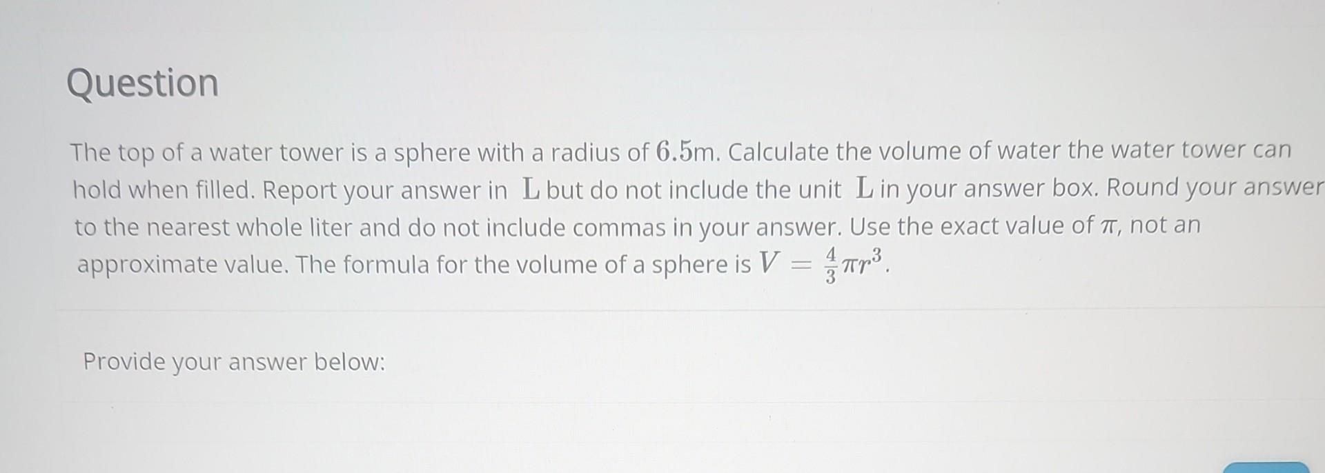 Solved The top of a water tower is a sphere with a radius of | Chegg.com