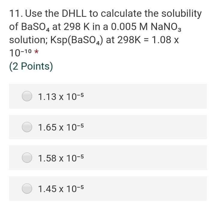 Solved 11. Use the DHLL to calculate the solubility of BaSO4 | Chegg.com