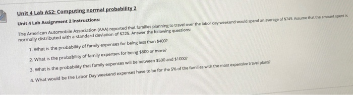 Solved Unit 4 Lab AS2: Computing normal probability 2 Unit 4 | Chegg.com