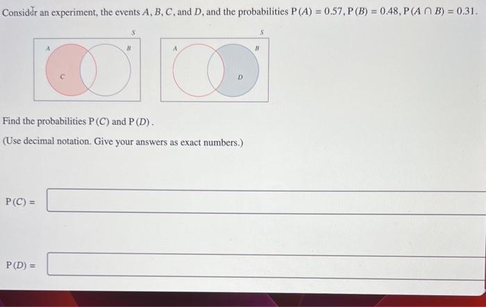 Solved Considar an experiment, the events A,B,C, and D, and | Chegg.com