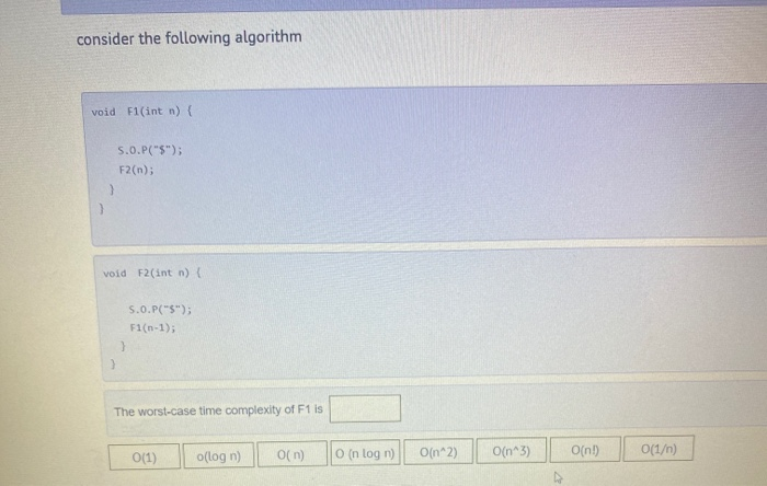 Solved consider the following algorithm void F1(int n) | Chegg.com