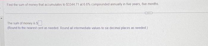 Solved The sum of money is $ (Round to the nearest cent as | Chegg.com