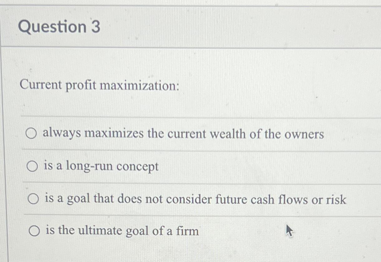 Solved Question 3Current profit maximization:always | Chegg.com