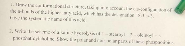 Solved 1. Draw the conformational structure, taking into | Chegg.com