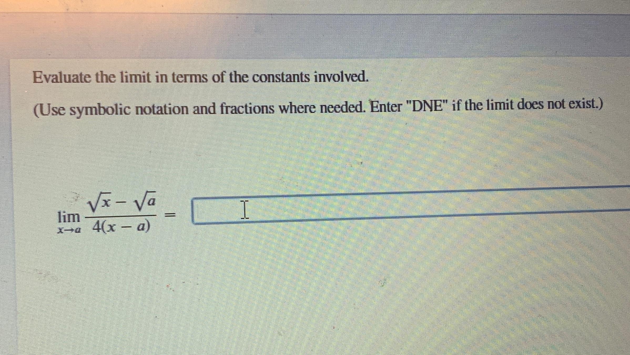 Solved Evaluate the limit in terms of the constants | Chegg.com