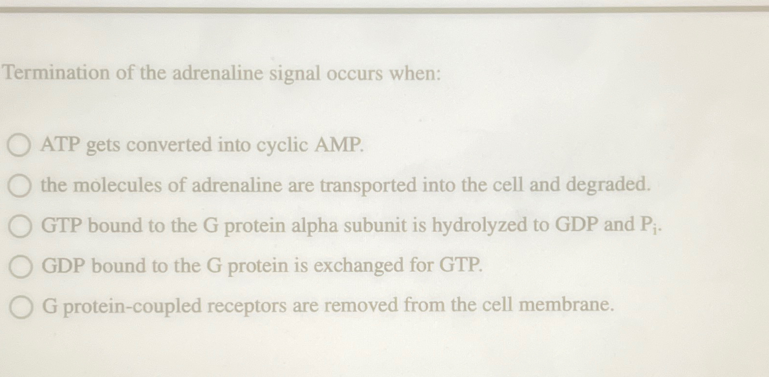 Solved Termination of the adrenaline signal occurs when:ATP | Chegg.com