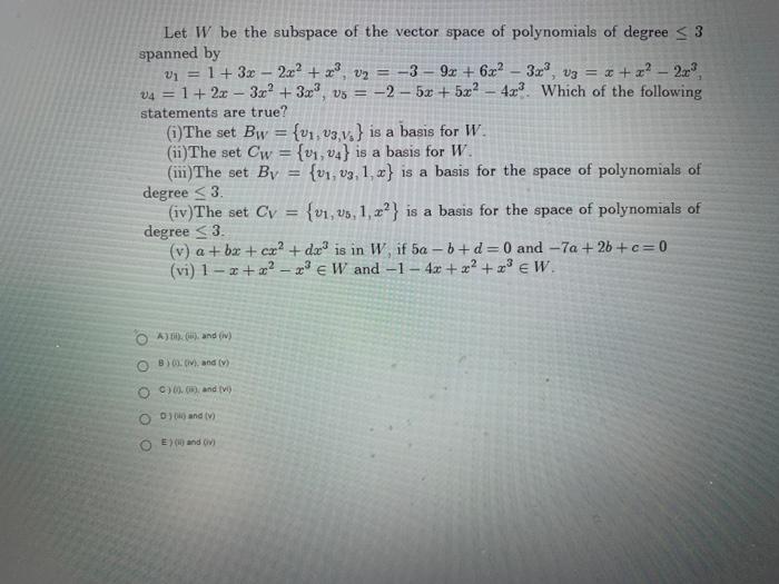 Solved Let W be the subspace of the vector space of | Chegg.com