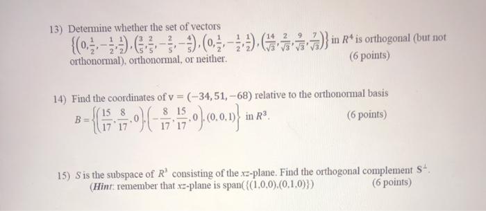 Solved 13) Determine whether the set of vectors {(03-29) | Chegg.com
