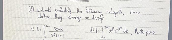 Solved (3) Without evaluating the following integrals, show | Chegg.com