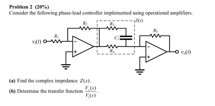 Solved Problem 2 (20\%) Consider the following phase-lead | Chegg.com