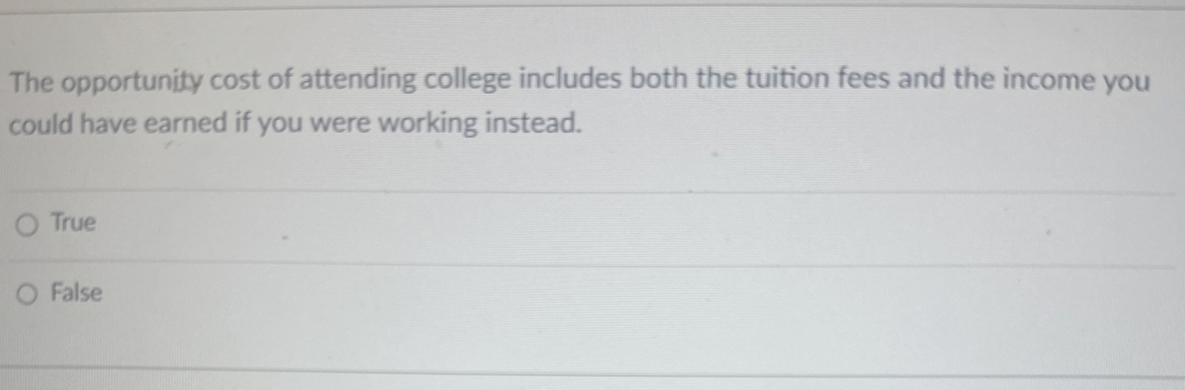 Solved The opportunity cost of attending college includes | Chegg.com