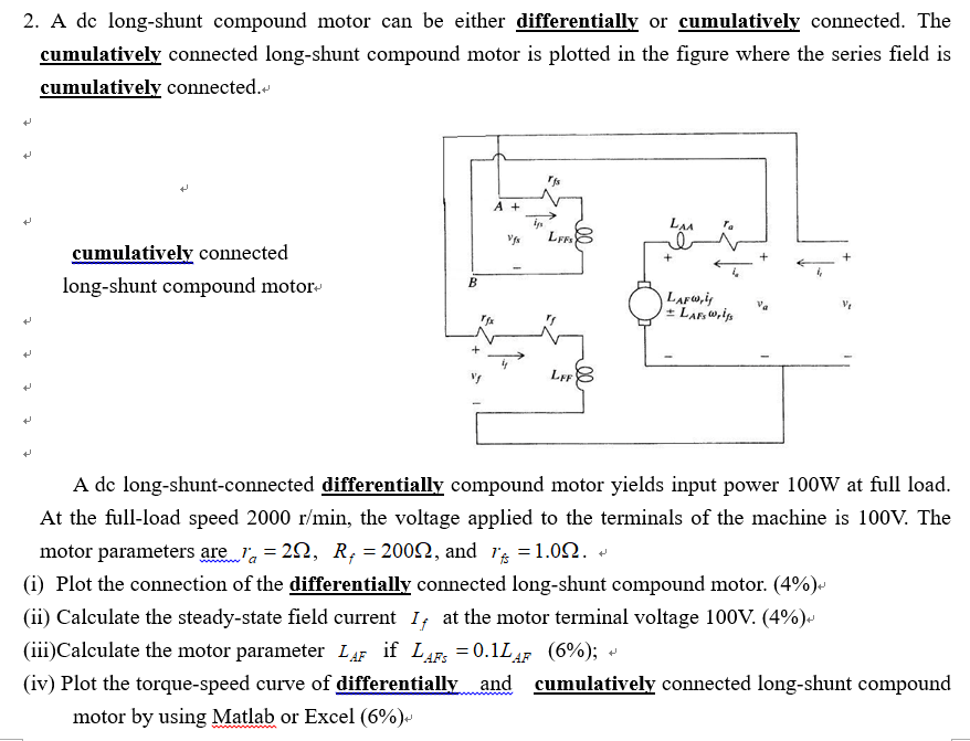 A dc long-shunt compound motor can be either | Chegg.com