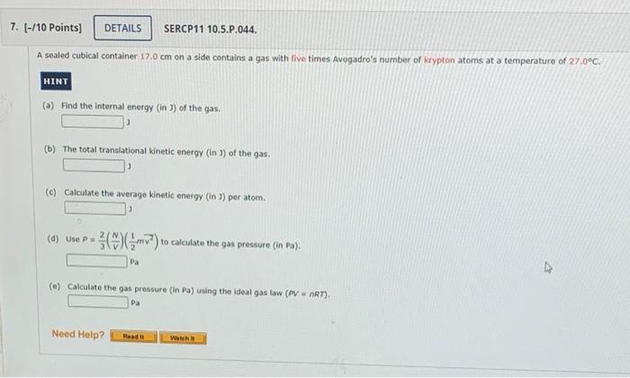 Solved 7. [-/10 Points) DETAILS SERCP11 10.5.P.044. A sealed | Chegg.com Solved 7. [-/10 Points) DETAILS SERCP11 10.5.P.044. A sealed | Chegg.com