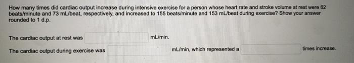 Solved How many times did cardiac output increase during | Chegg.com