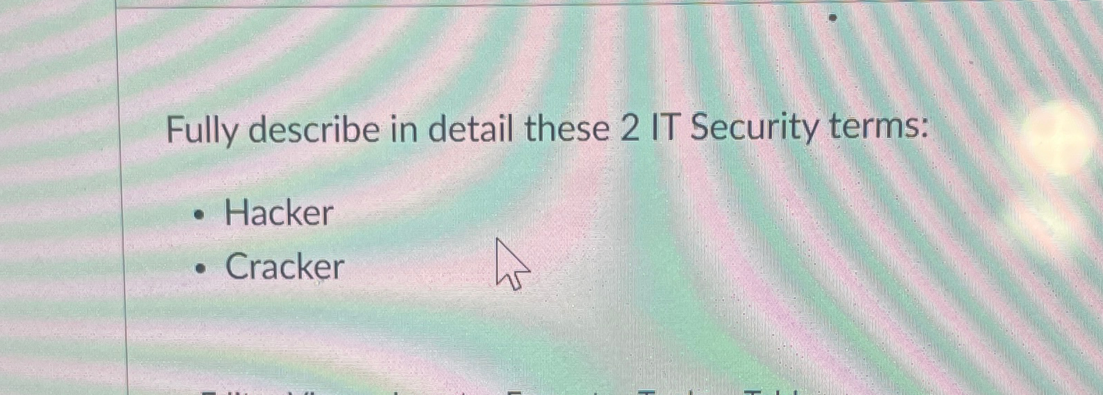 Solved Fully describe in detail these 2 ﻿IT Security | Chegg.com