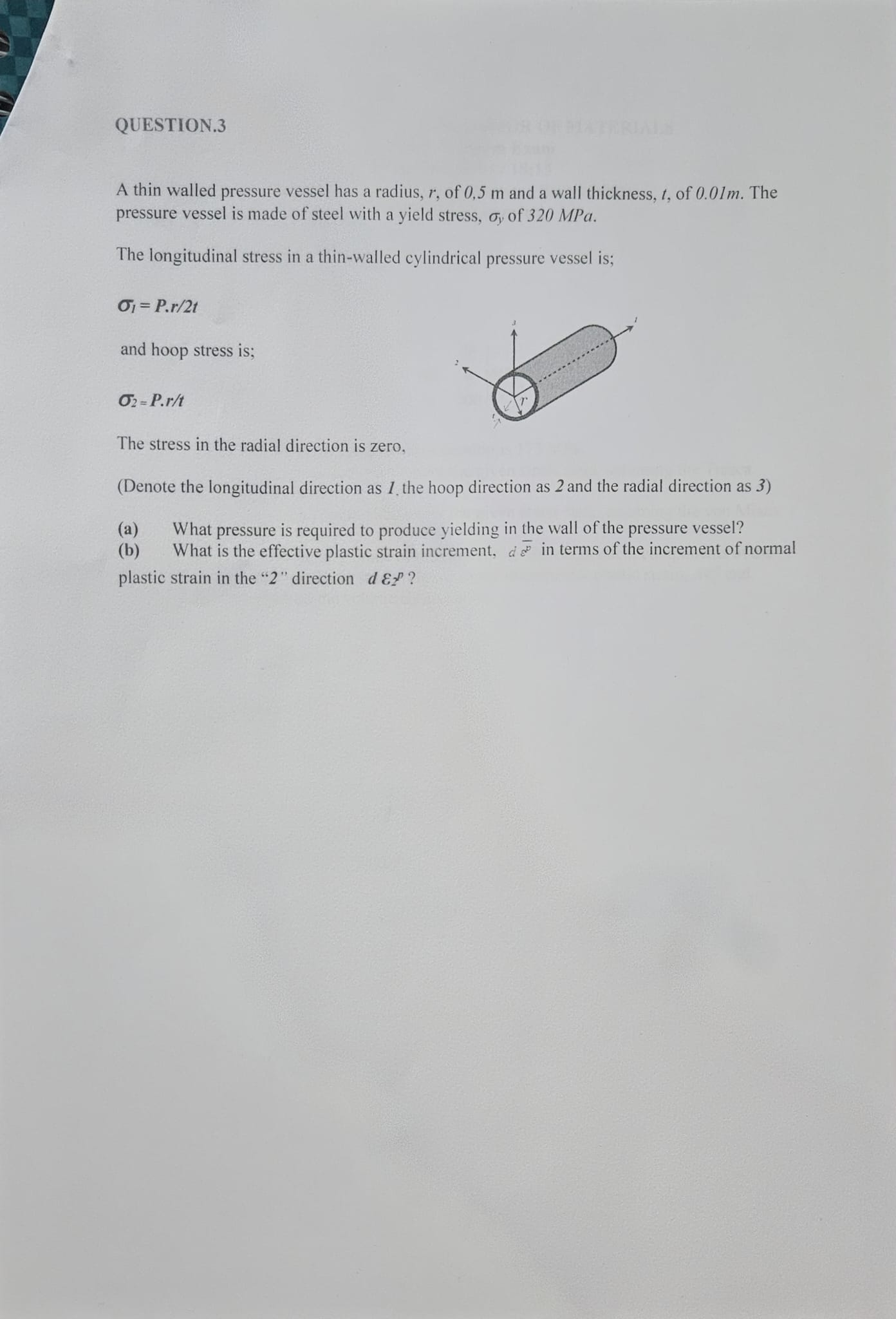 Solved A thin walled pressure vessel has a radius, r, ﻿of | Chegg.com