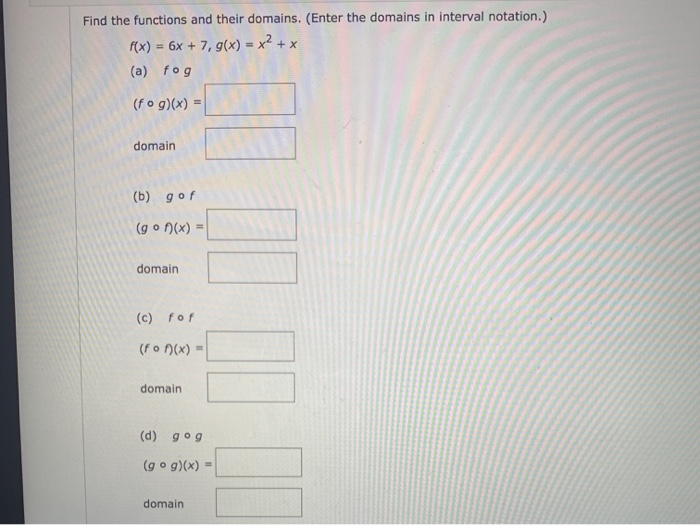 Solved Find the functions and their domains. (Enter the | Chegg.com