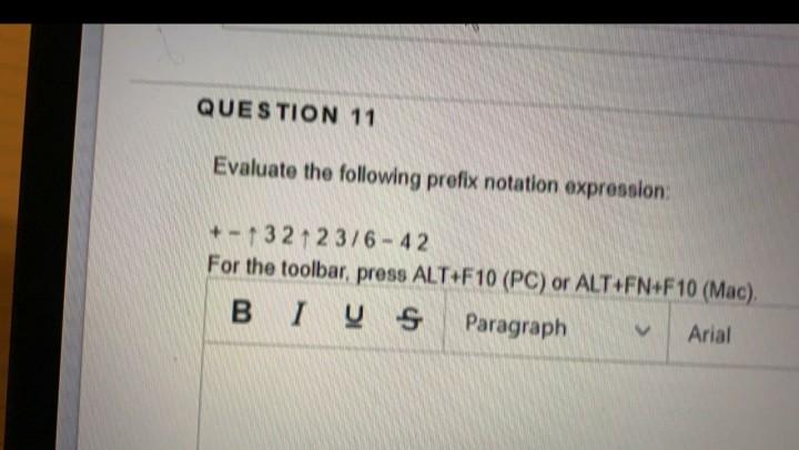 Solved QUESTION 11 Evaluate the following prefix notation | Chegg.com
