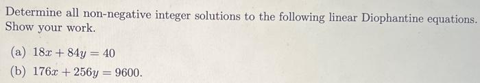 Solved Determine all non-negative integer solutions to the | Chegg.com