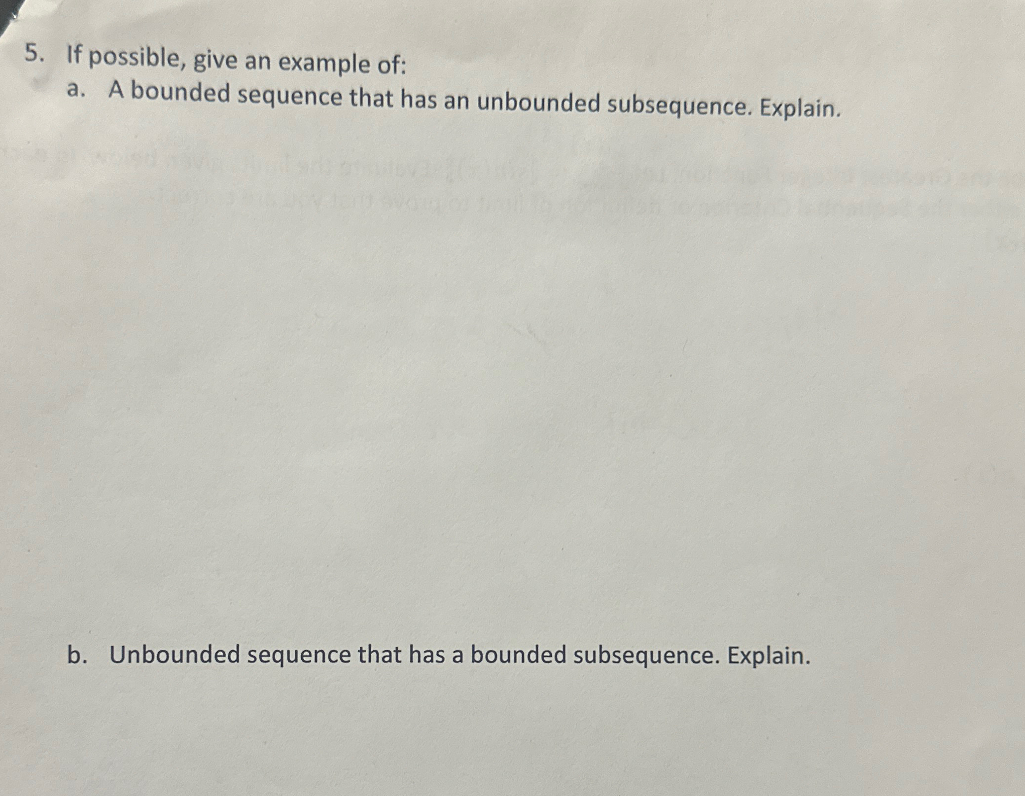 Solved If possible, give an example of:a. ﻿A bounded | Chegg.com
