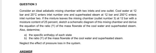 Solved consider an ideal adiabatic of mixing chamber with | Chegg.com