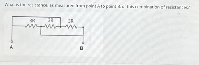 Solved What is the resistance, as measured from point A to | Chegg.com