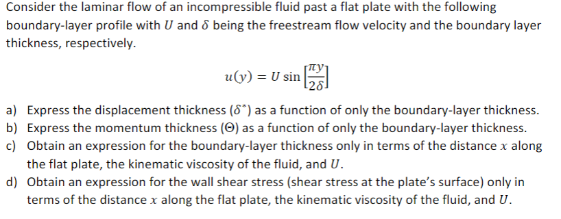 Solved Consider the laminar flow of an incompressible fluid | Chegg.com