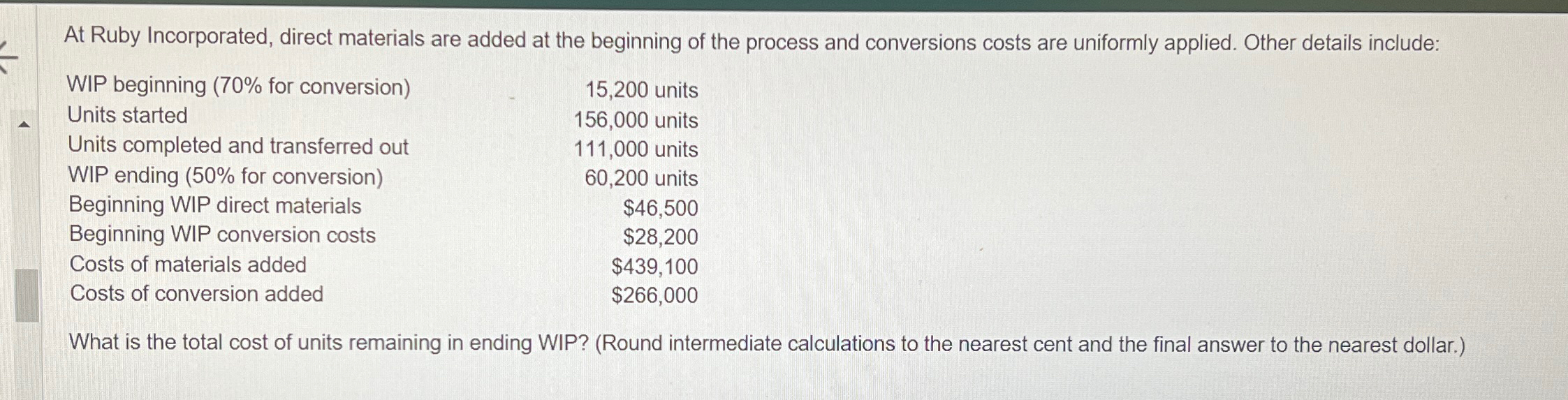 Solved At Ruby Incorporated, direct materials are added at | Chegg.com